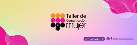 Taller de Comunicación Mujer joins the APC network: “Seeking alliances is critical in addressing ...
